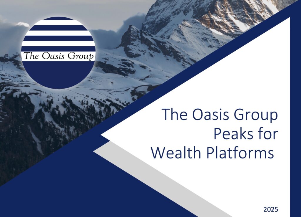 The Oasis Group Releases Research Report Analyzing Wealth Platforms